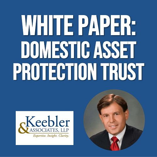 "Domestic Asset Protection Trust (DAPT)" White Paper