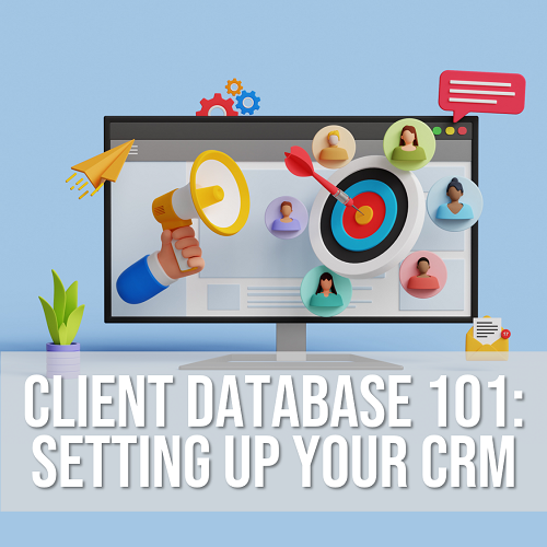 INSTANT DOWNLOAD: "Client Database 101"
