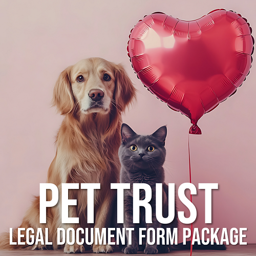 The Ultimate Pet Trust Legal Document Form Package