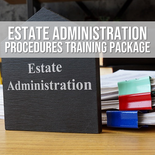 The Ultimate Estate Administration Procedures Training Package - Ultimate Estate Planner